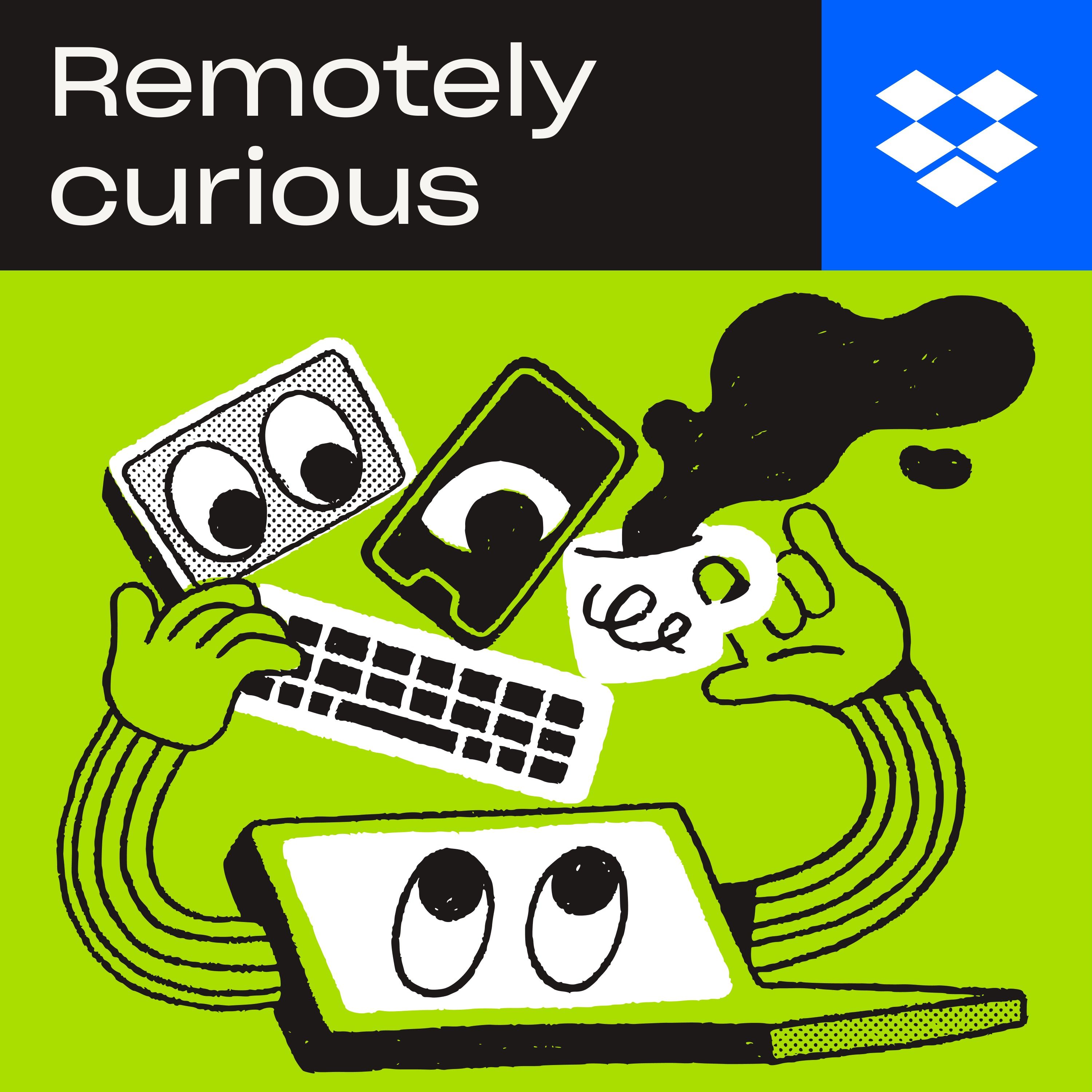 Review: Remotely Curious from Dropbox - Brands In Audio