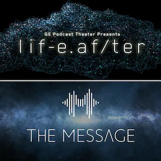 Review: LifeAfter / The Message from GE - Brands In Audio